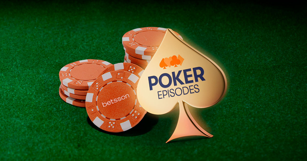 Episódios de pôquer | Betsson